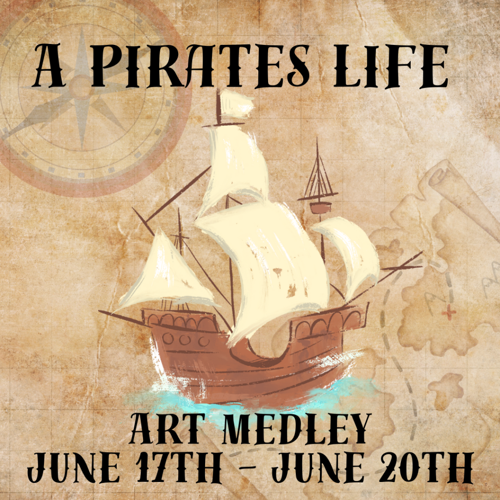 Summer Art Camp 2024 – A Pirates Life Art Medley – Ages 5-9 June 17th ...